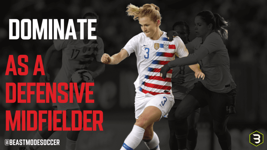 How to DOMINATE at Defensive Midfielder DM in Soccer – Beast Mode Soccer