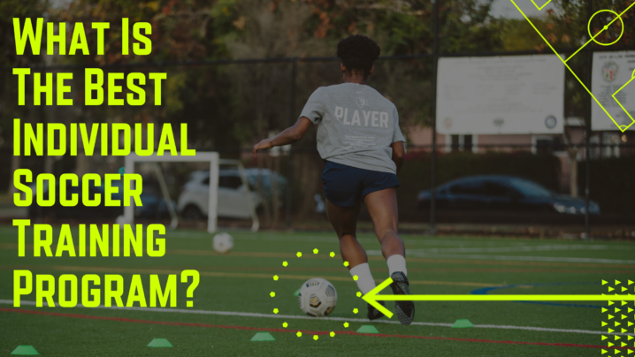What is the best individual soccer training program? – Beast Mode Soccer